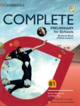 Complete Preliminary for Schools. Student's Book. Workbook. Teacher's book.